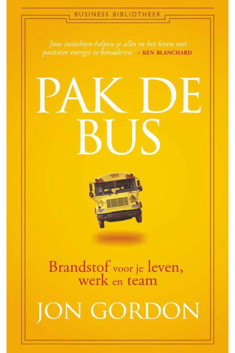 Jon Gordon Pak de bus kopen? | Morgen in huis | wehkamp
