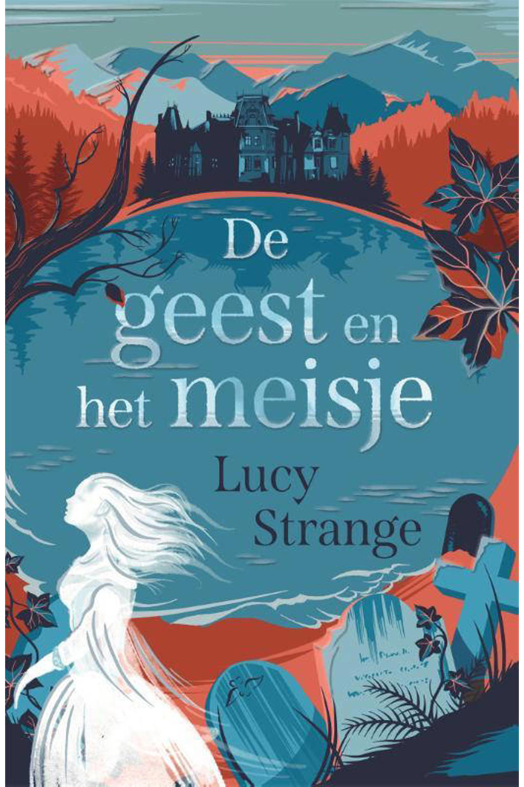 Lucy Strange De geest en het meisje | wehkamp