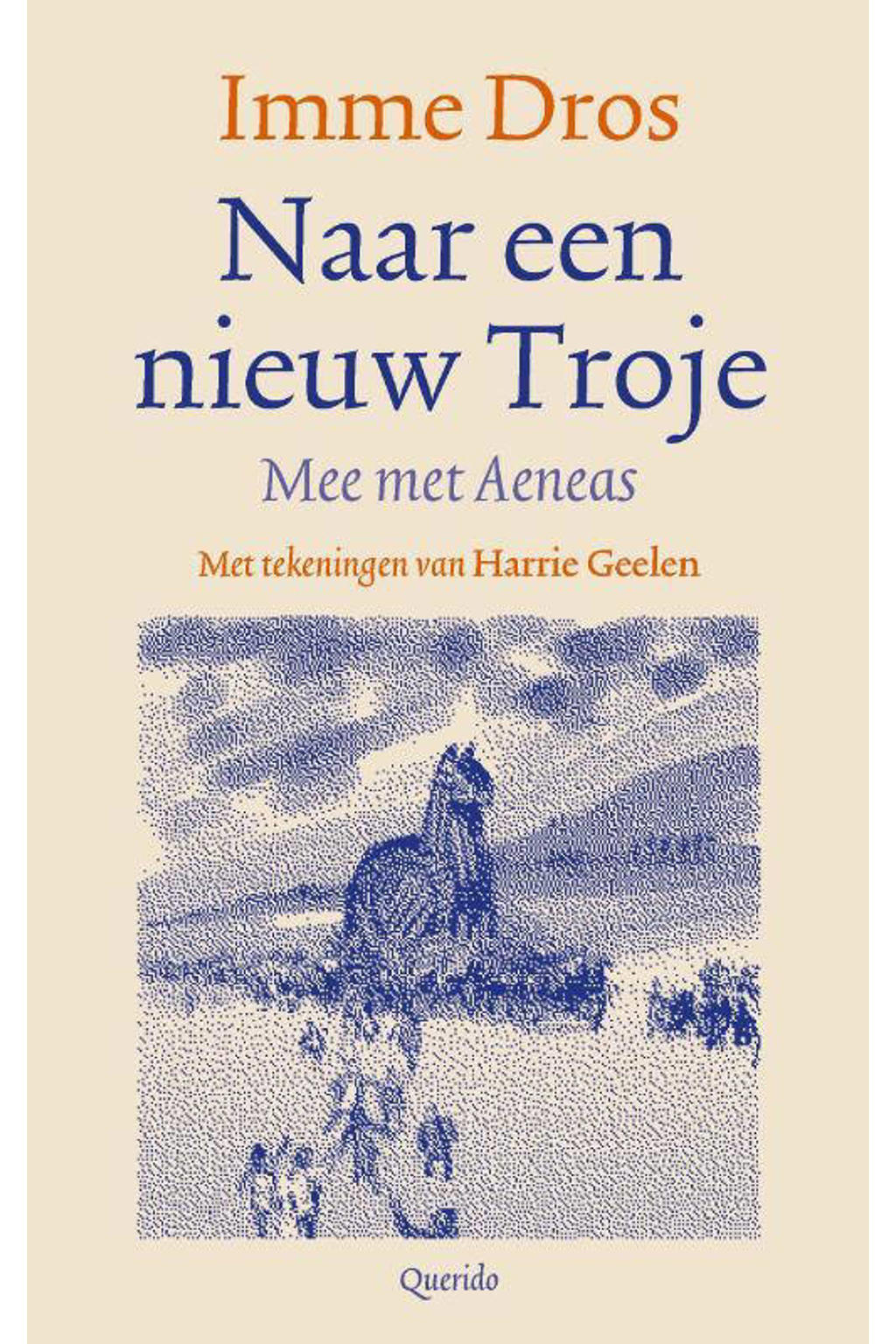 Imme Dros Naar een nieuw Troje | wehkamp