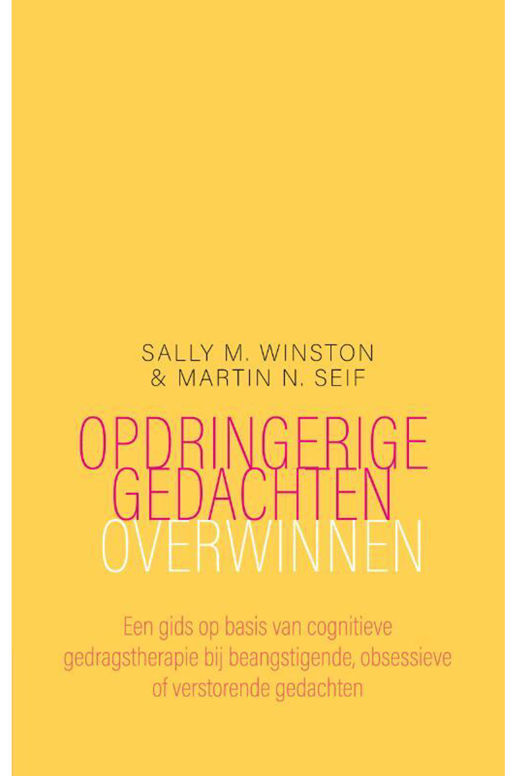 Sally M. Winston en Martin N. Seif Opdringerige gedachten overwinnen ...