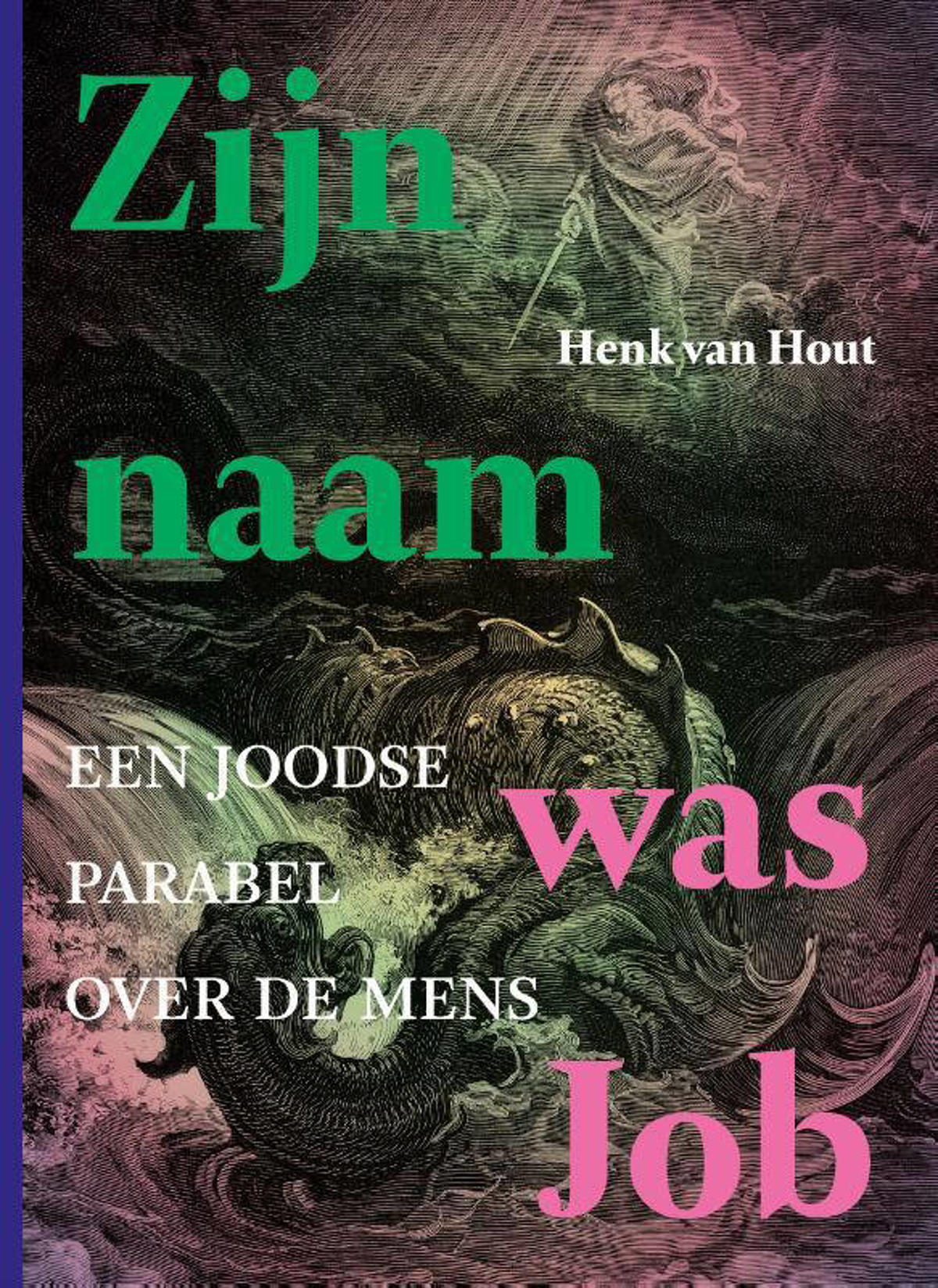 Henk van Hout Zijn naam was Job | wehkamp