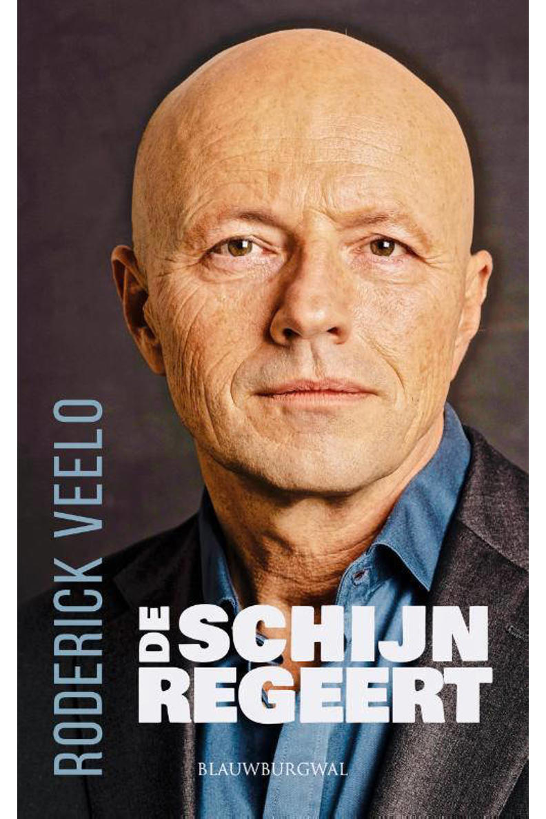 Roderick Veelo De schijn regeert | wehkamp