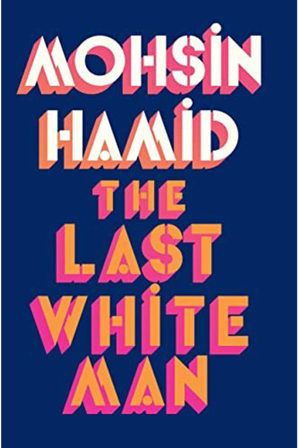 Hamid, Mohsin The Last White Man | wehkamp