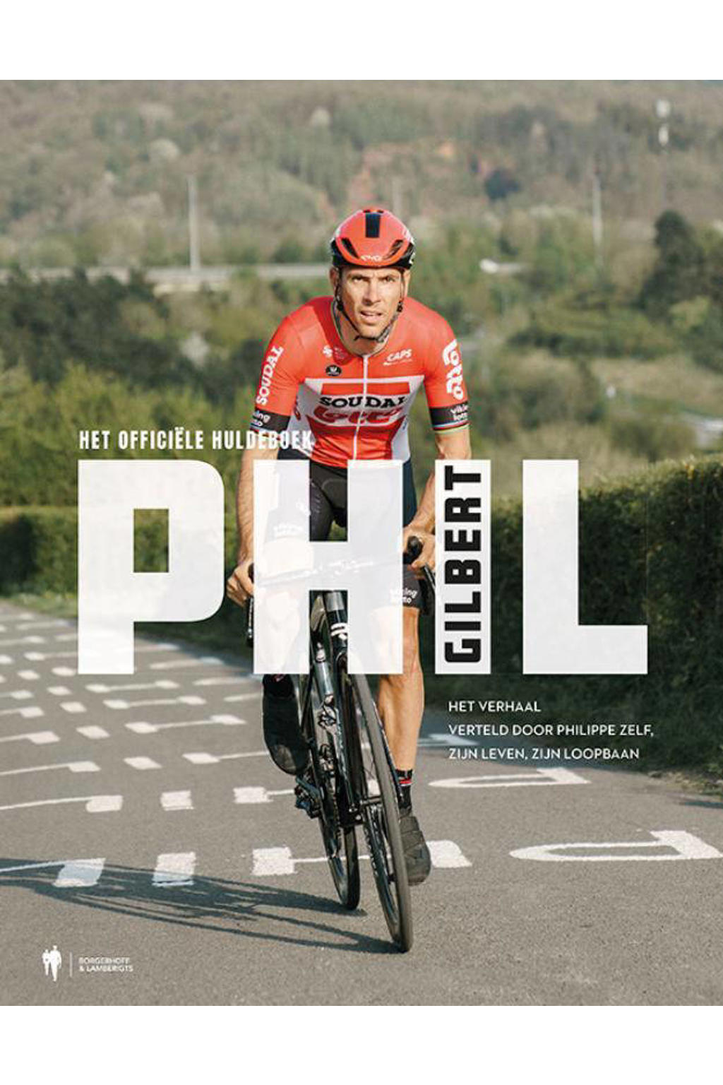 Stéphane Thirion Phil Gilbert, het officiële huldeboek | wehkamp