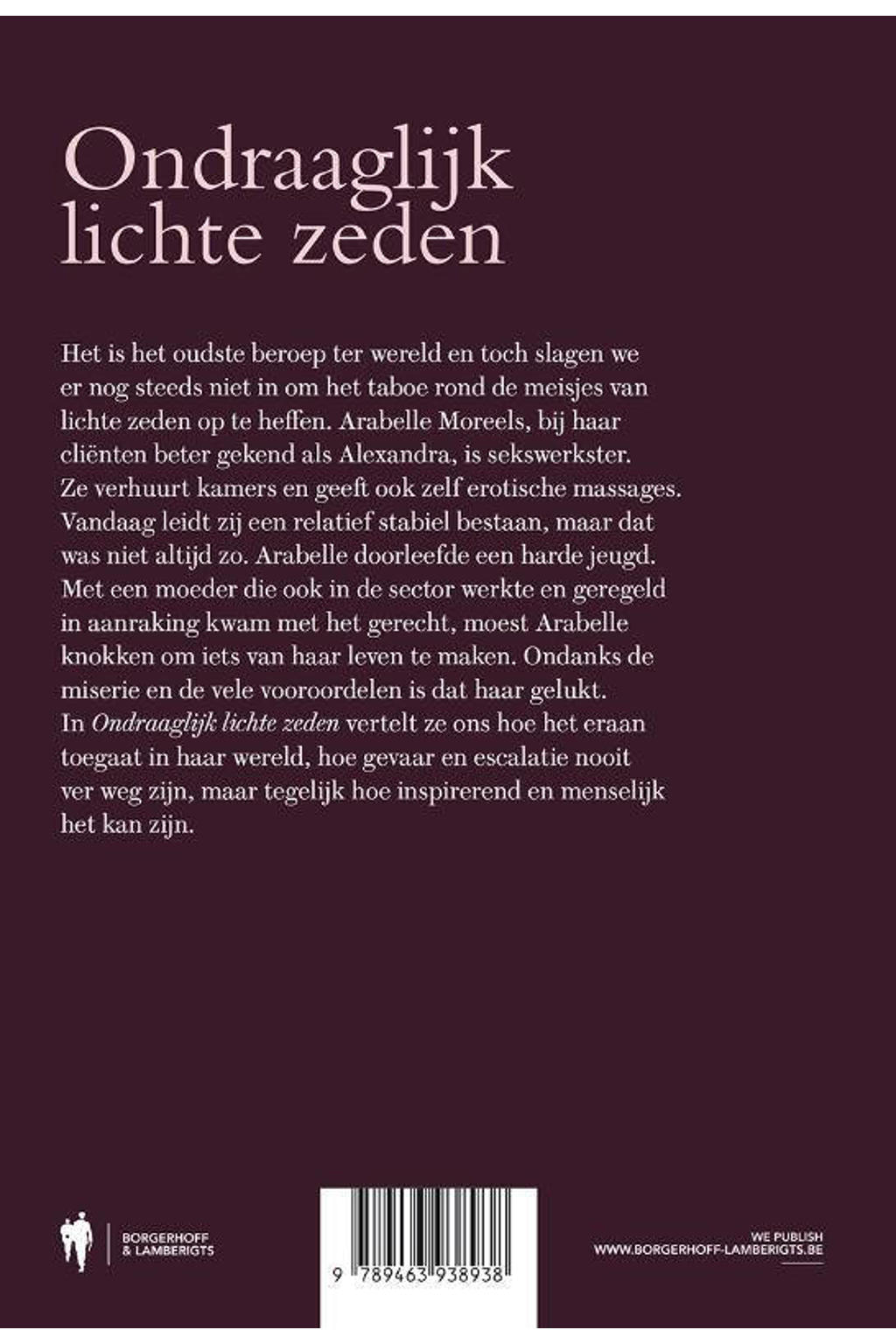 Alexandra Moreels Ondraaglijk lichte zeden | wehkamp