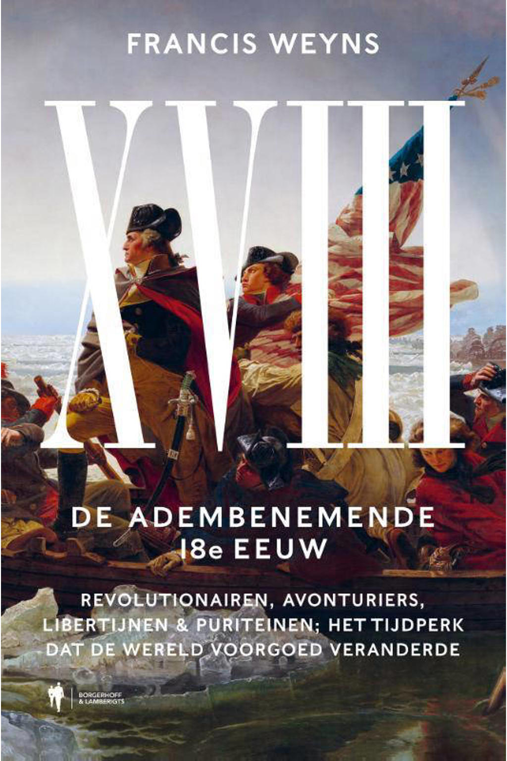 Francis Weyns De Achttiende Eeuw, de adembenemende 18e Eeuw | wehkamp