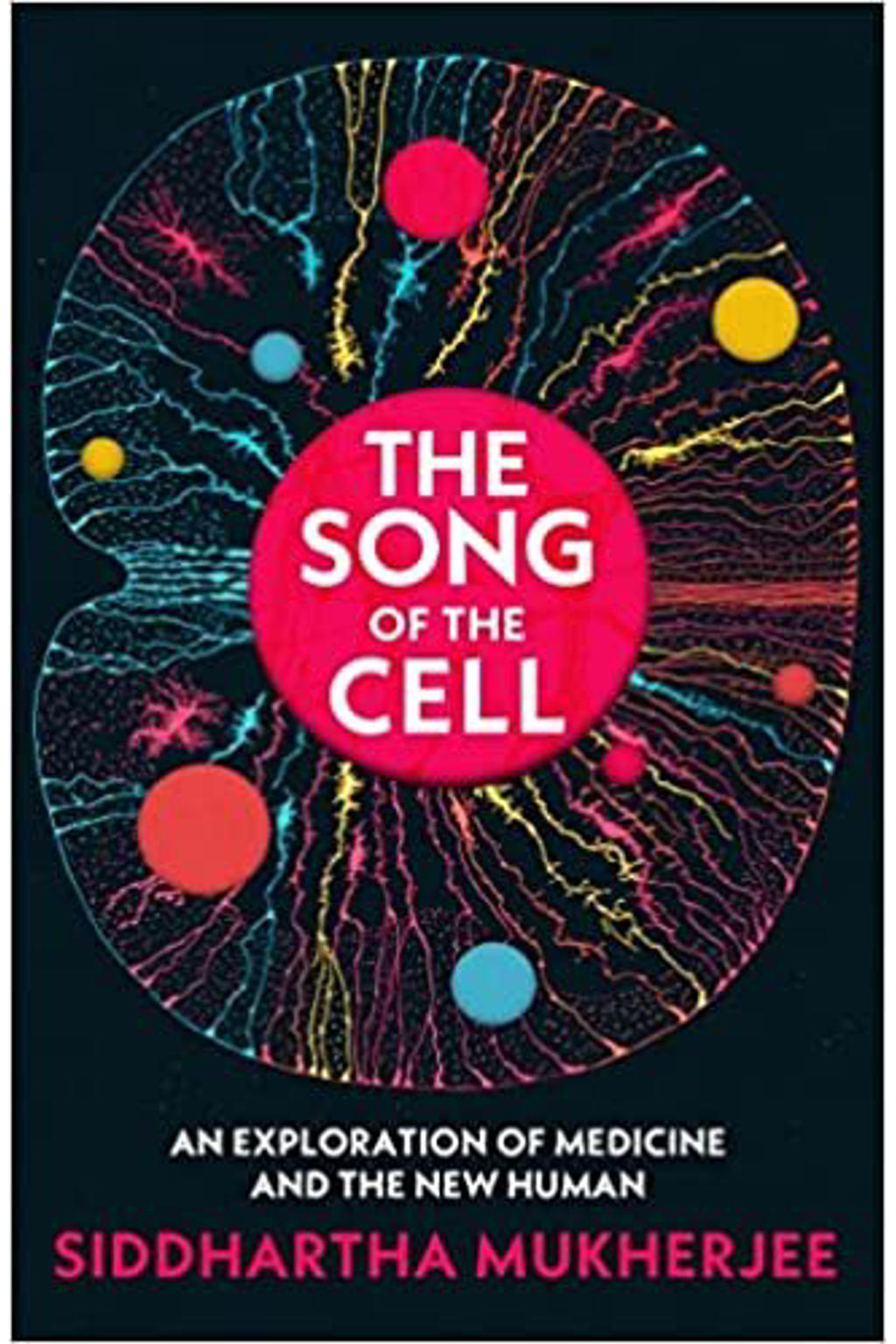 Mukherjee, Siddhartha The Song of the Cell | wehkamp