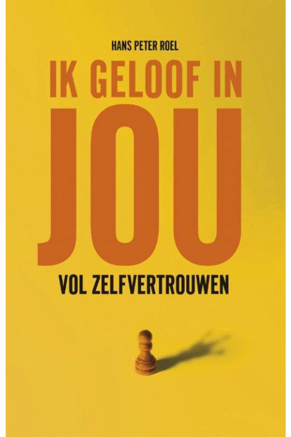 Hans Peter Roel Ik geloof in jou | wehkamp