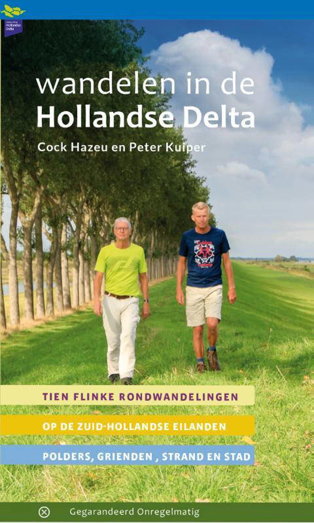 Cock Hazeu en Peter Kuiper Wandelen in de Hollandse Delta | wehkamp