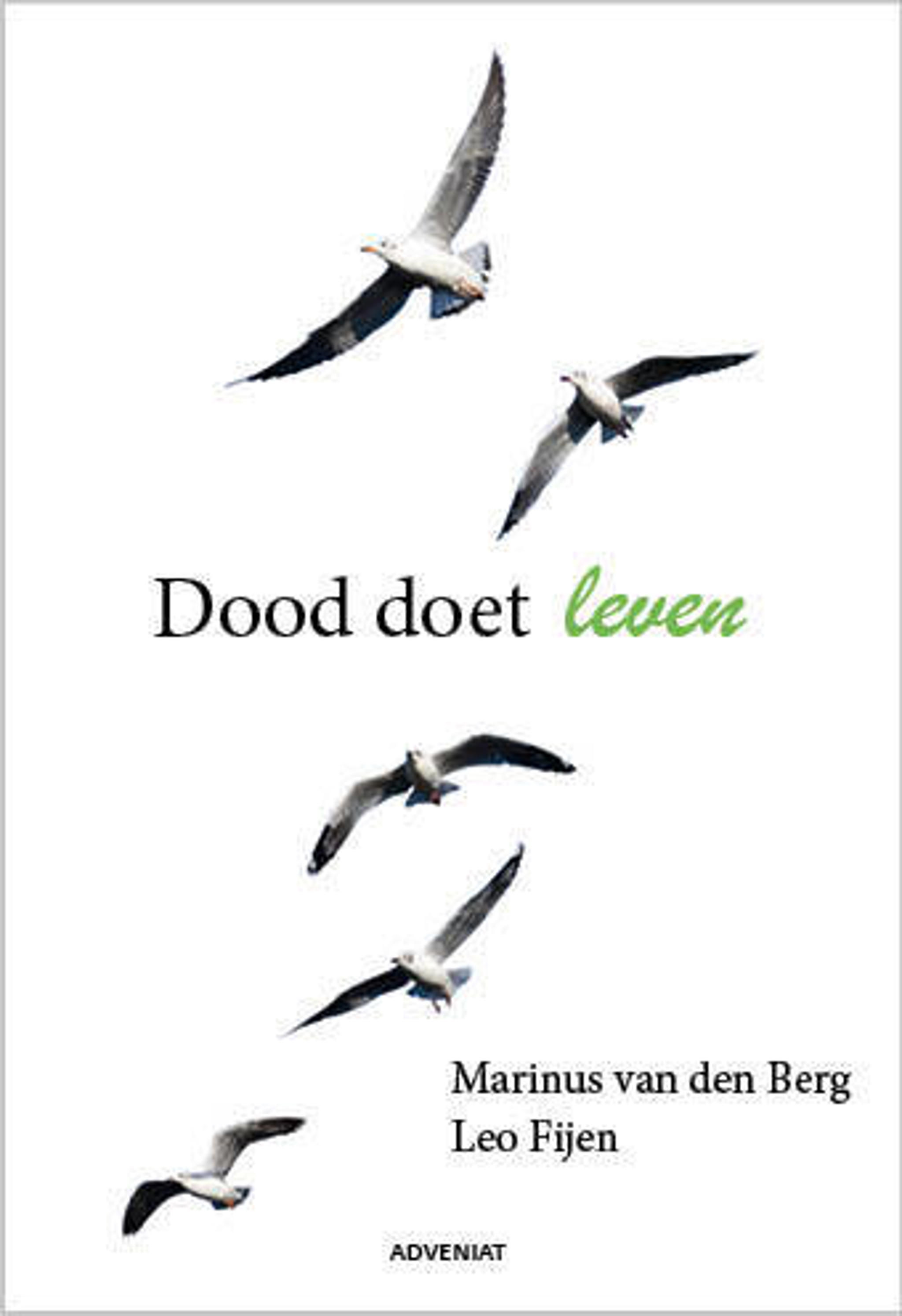 Marinus van den Berg en Leo Fijen Dood doet leven | wehkamp