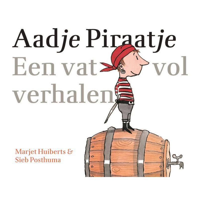 Marjet Huiberts Aadje Piraatje: Een vat vol verhalen | wehkamp