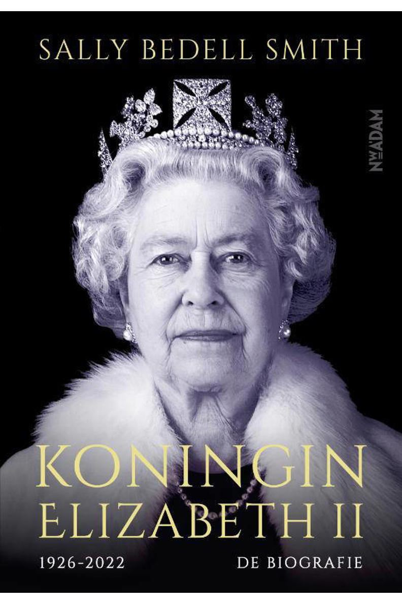 Sally Bedell Smith Koningin Elizabeth II | wehkamp