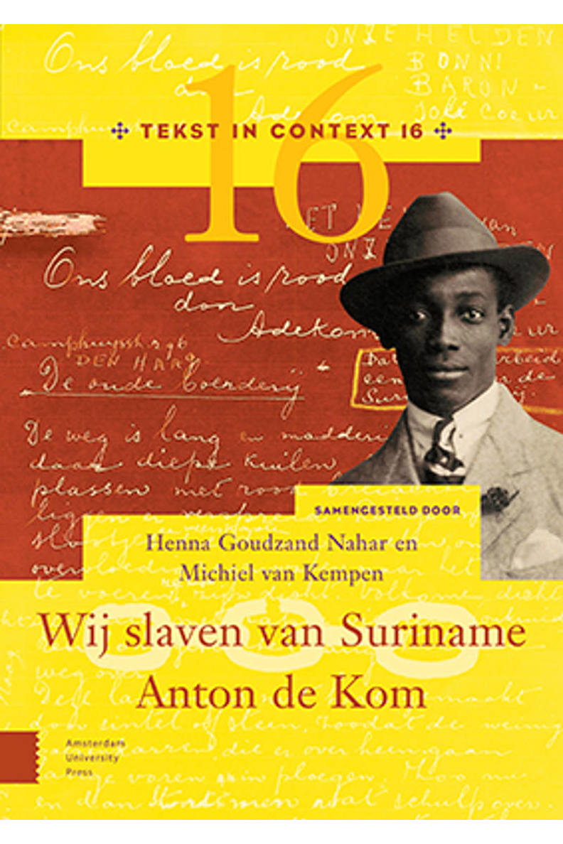 Henna Goudzand Nahar en Michiel van Kempen Tekst in Context: Wij slaven ...