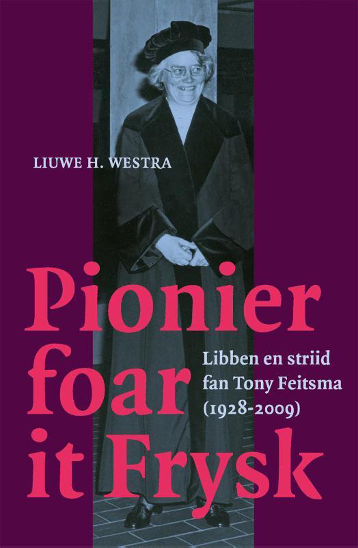 Liuwe H. Westra Pionier foar it Frysk | wehkamp
