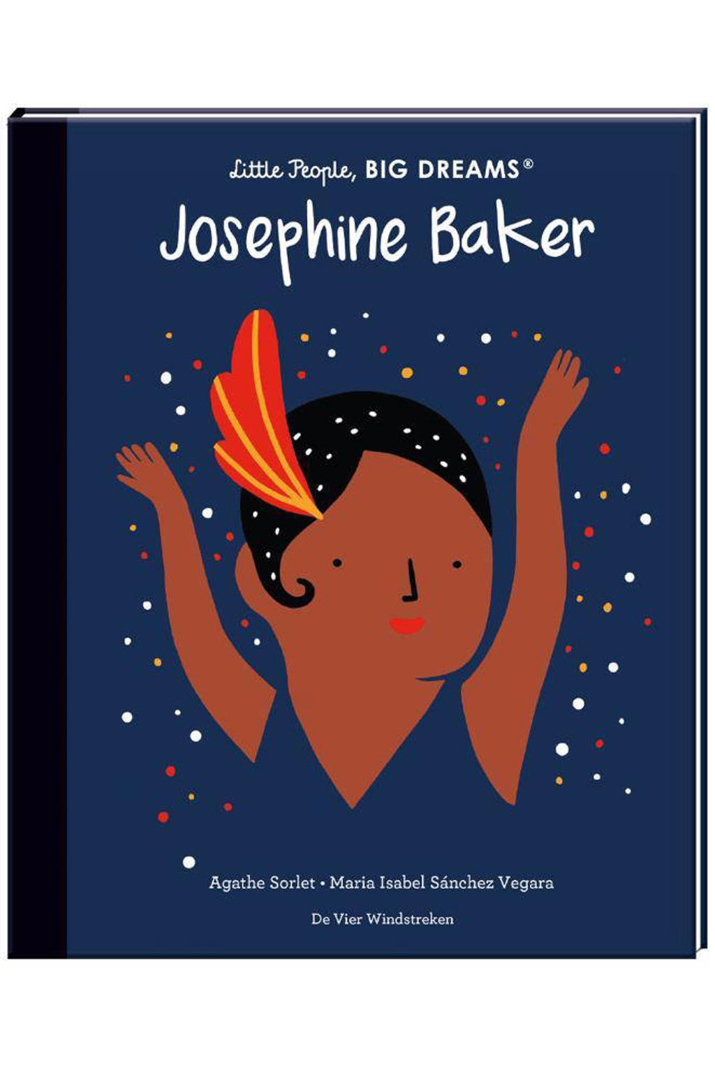 Maria Isabel Sánchez Vegara Little People, Big Dreams: Josephine Baker ...