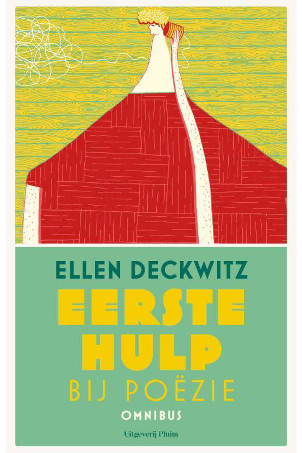 Ellen Deckwitz Eerste hulp bij poëzie | wehkamp