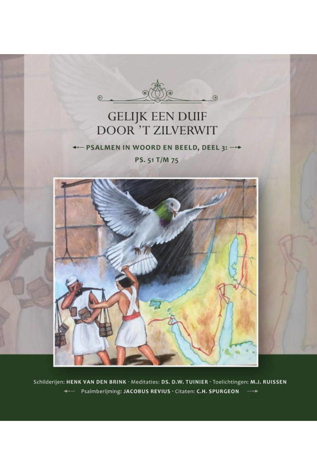 D.W. Tuinier, Mj Ruissen en Charles Spurgeon Psalmen in woord en beeld ...