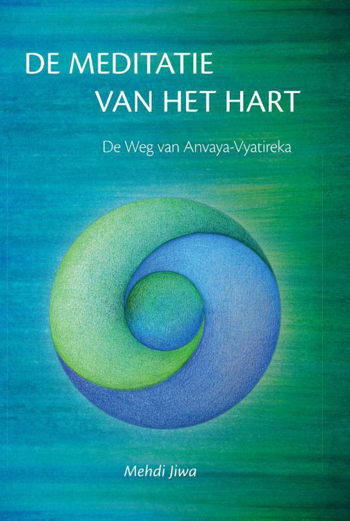 Mehdi Jiwa Levensweg: Meditatie van het hart | wehkamp