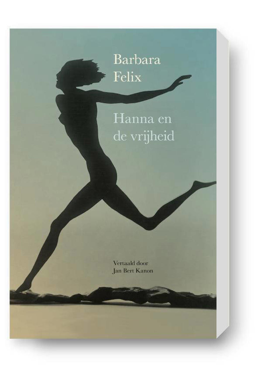 Barbara Felix Hanna en de Vrijheid | wehkamp