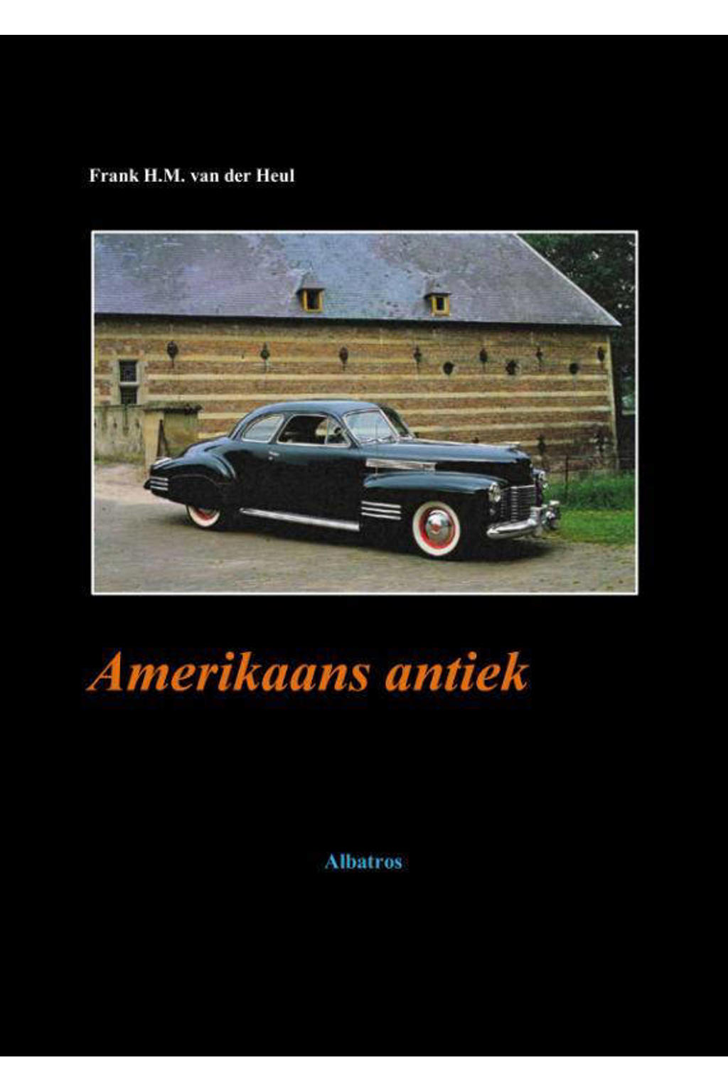 Frank van der Heul Amerikaans antiek | wehkamp
