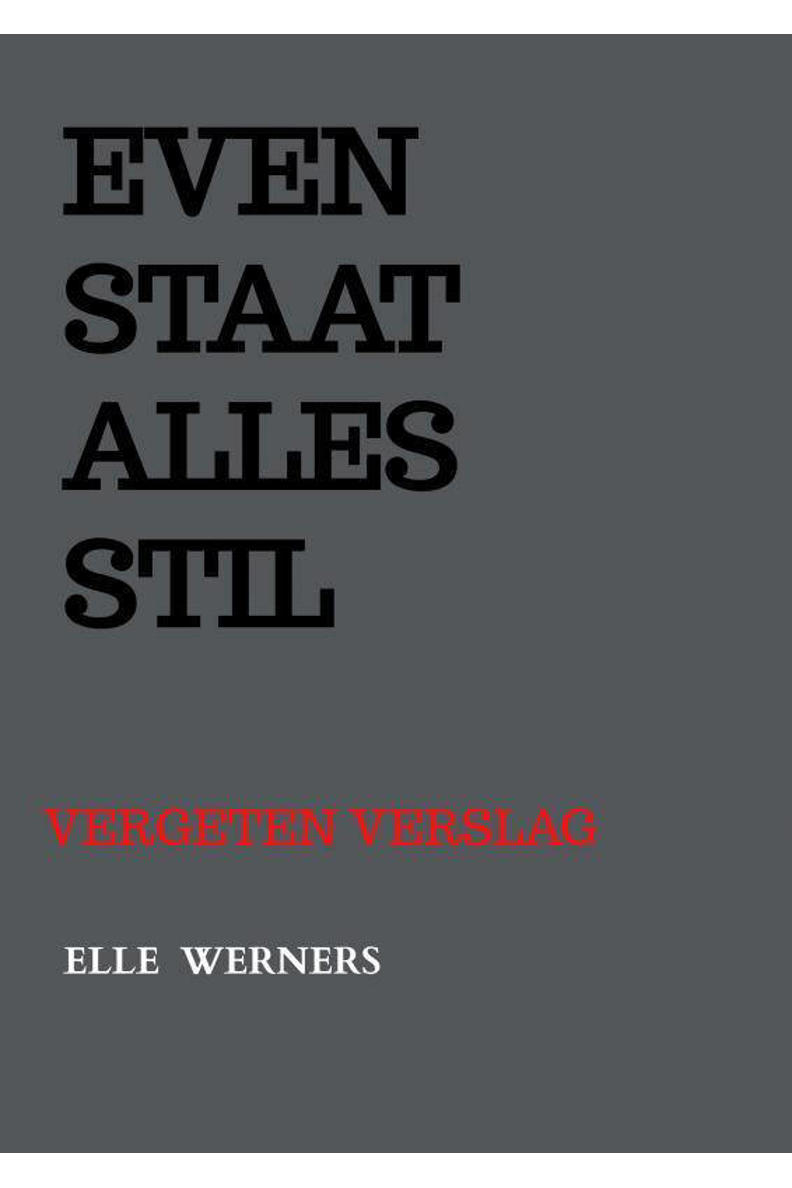 Elle Werners EVEN STAAT ALLES STIL | wehkamp