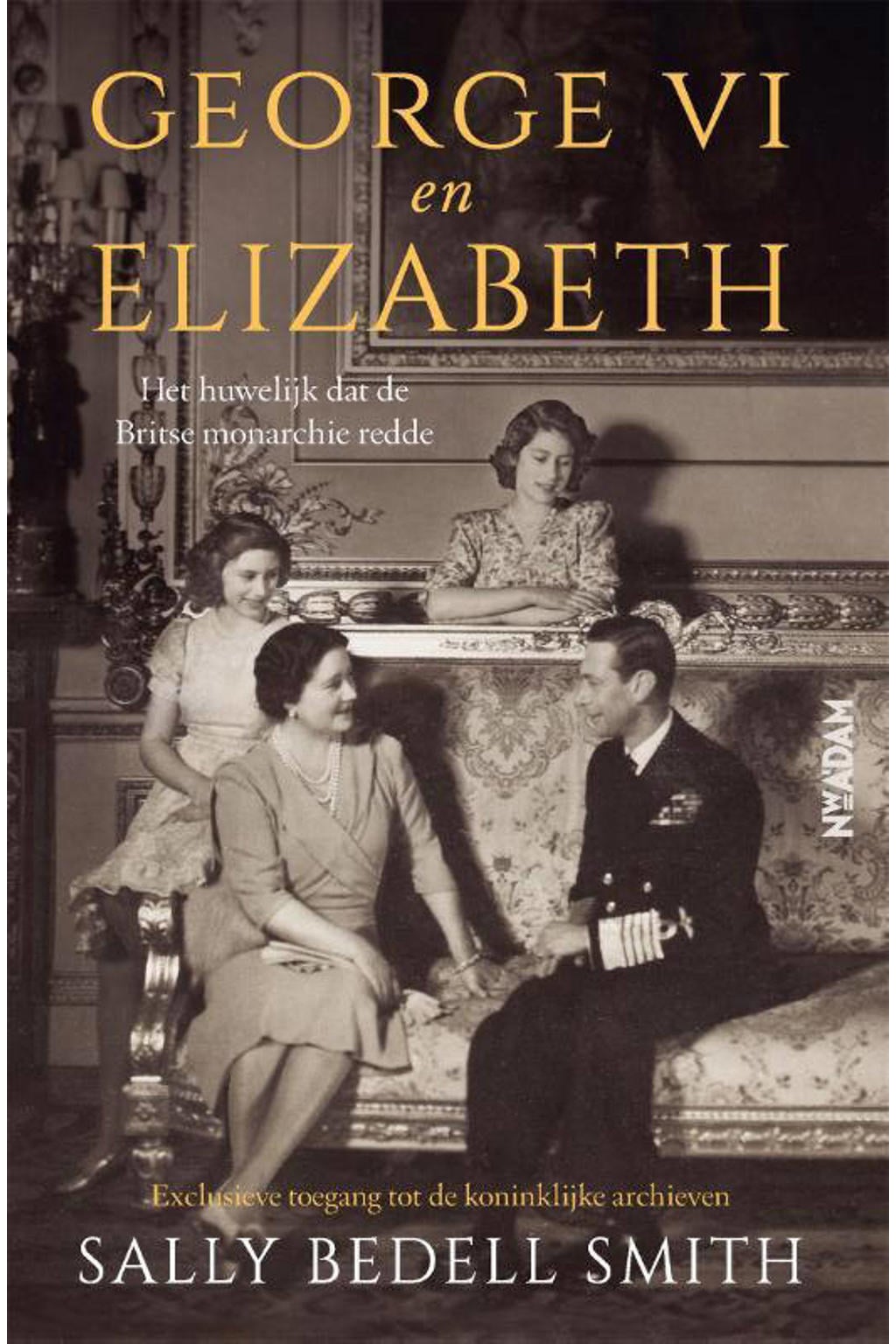 Sally Bedell Smith George VI en Elizabeth | wehkamp