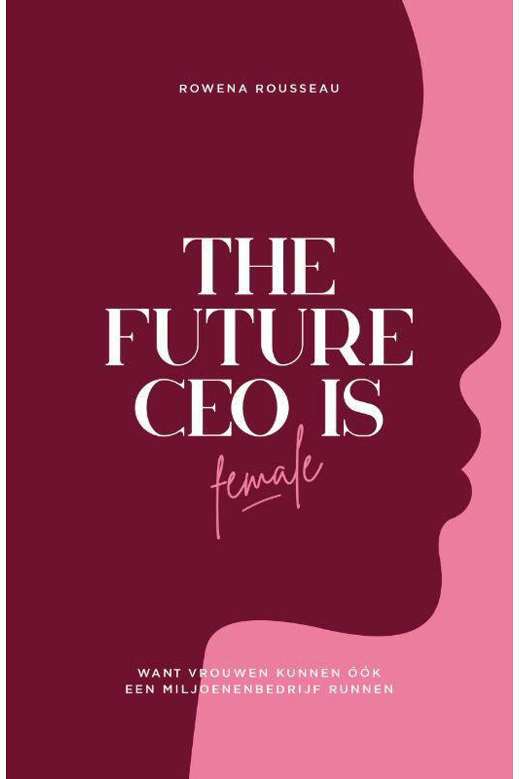 Rowena Rousseau The Future CEO Is Female | wehkamp