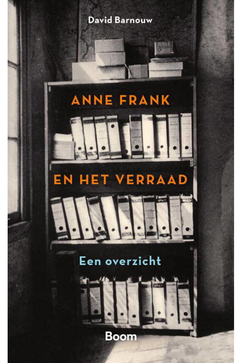 David Barnouw Anne Frank en het verraad | wehkamp