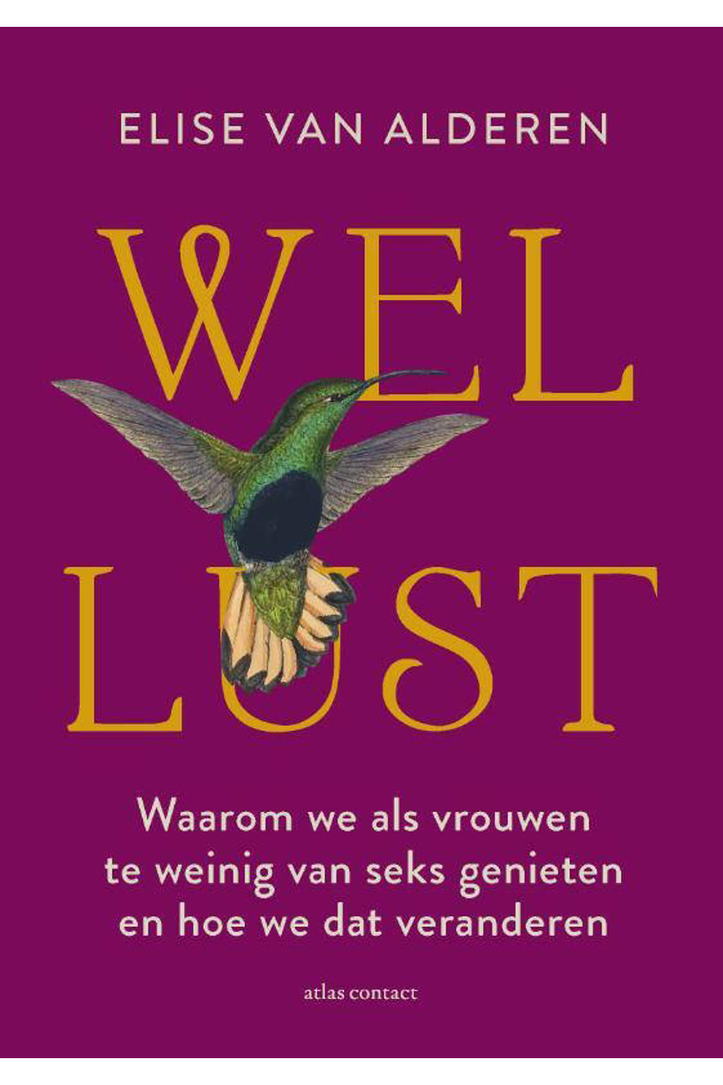 Elise van Alderen Wellust kopen? | Morgen in huis | wehkamp