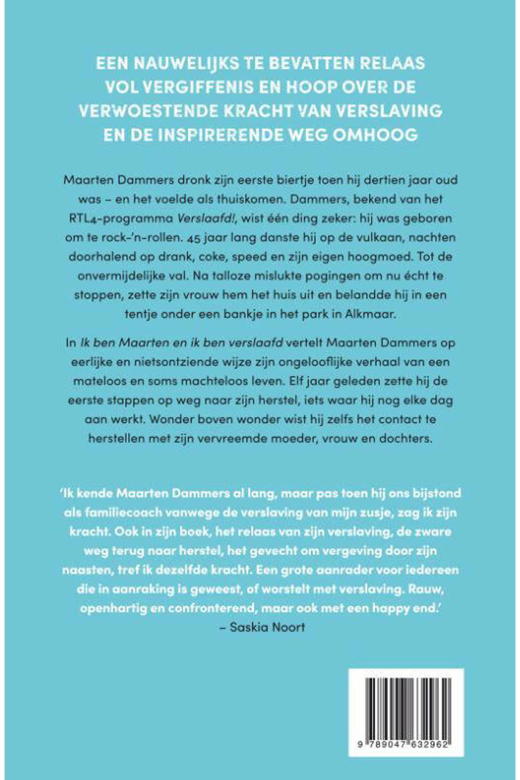 Maarten Dammers Ik ben Maarten en ik ben verslaafd | wehkamp