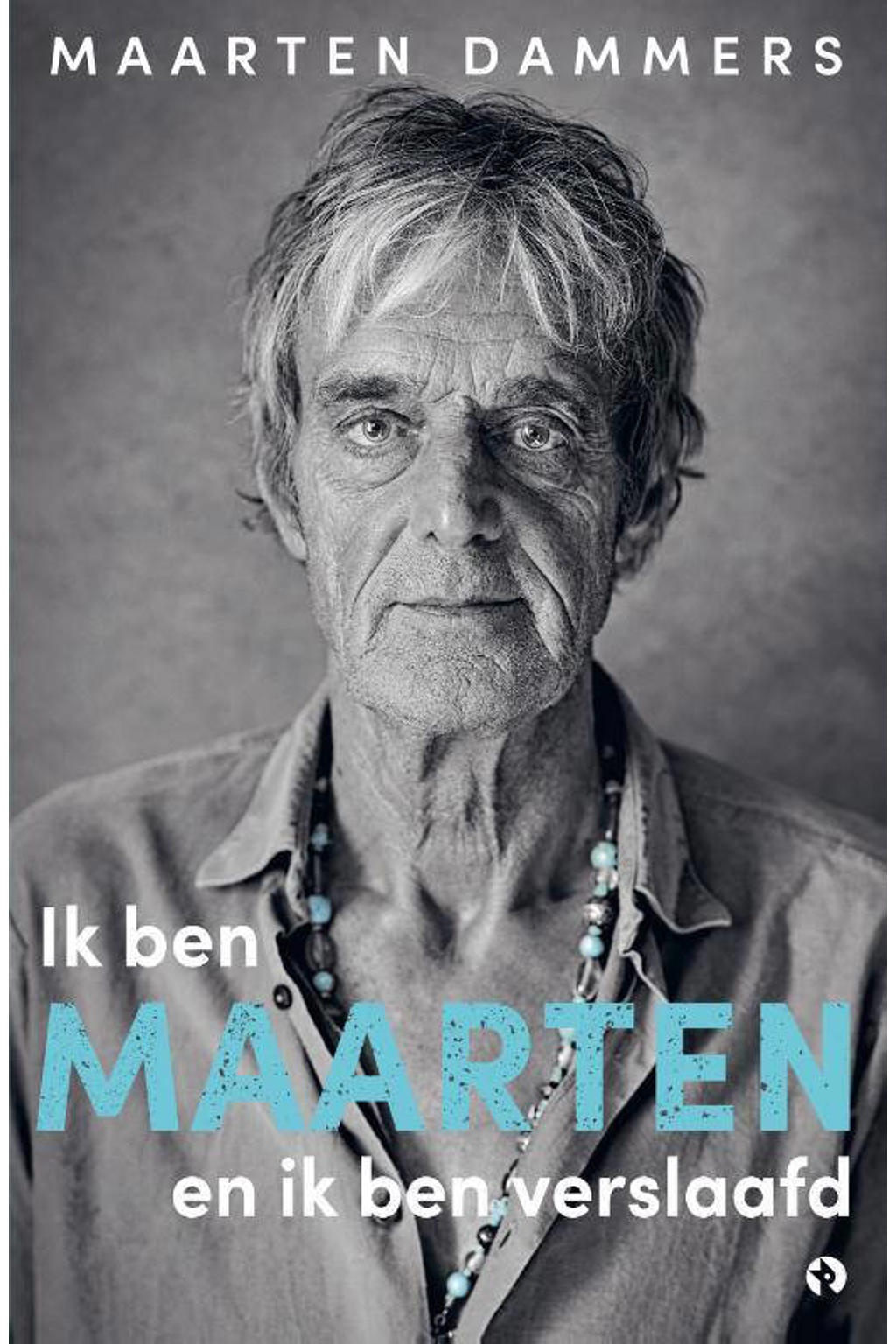 Maarten Dammers Ik ben Maarten en ik ben verslaafd | wehkamp