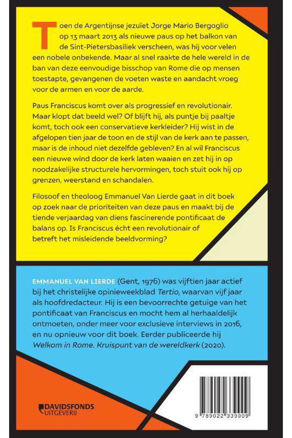 Emmanuel Van Lierde Paus Franciscus. De conservatieve revolutionair | wehkamp