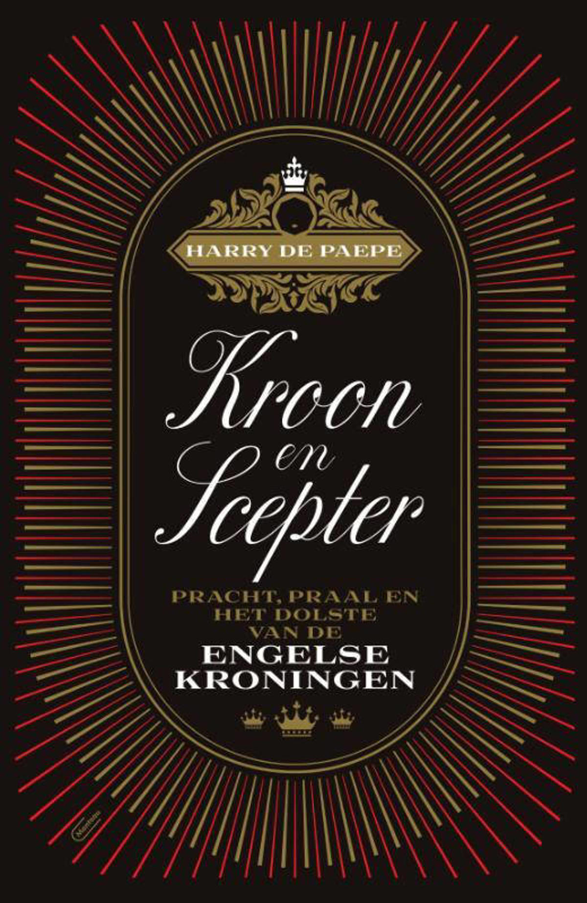 Harry De Paepe Kroon en scepter | wehkamp