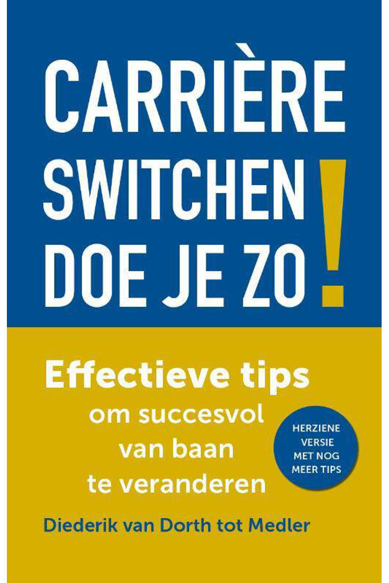 Diederik van Dorth tot Medler Carrière switchen doe je zo! | wehkamp