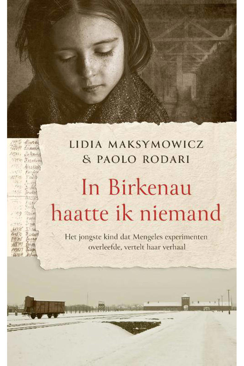 Lidia Maksymowicz en Paolo Rodari In Birkenau haatte ik niemand | wehkamp