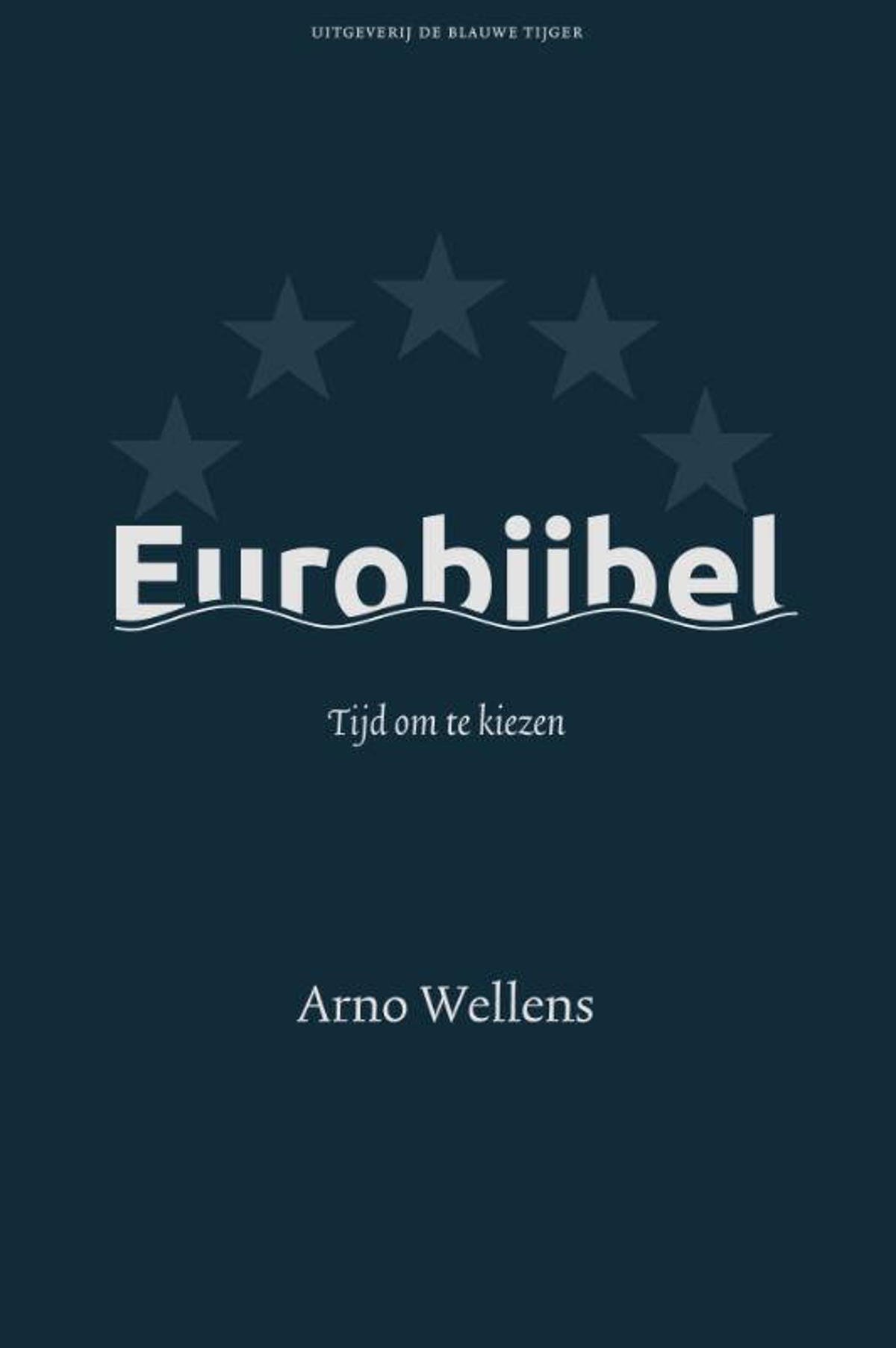 Arno Wellens Eurobijbel kopen? | Morgen in huis | wehkamp