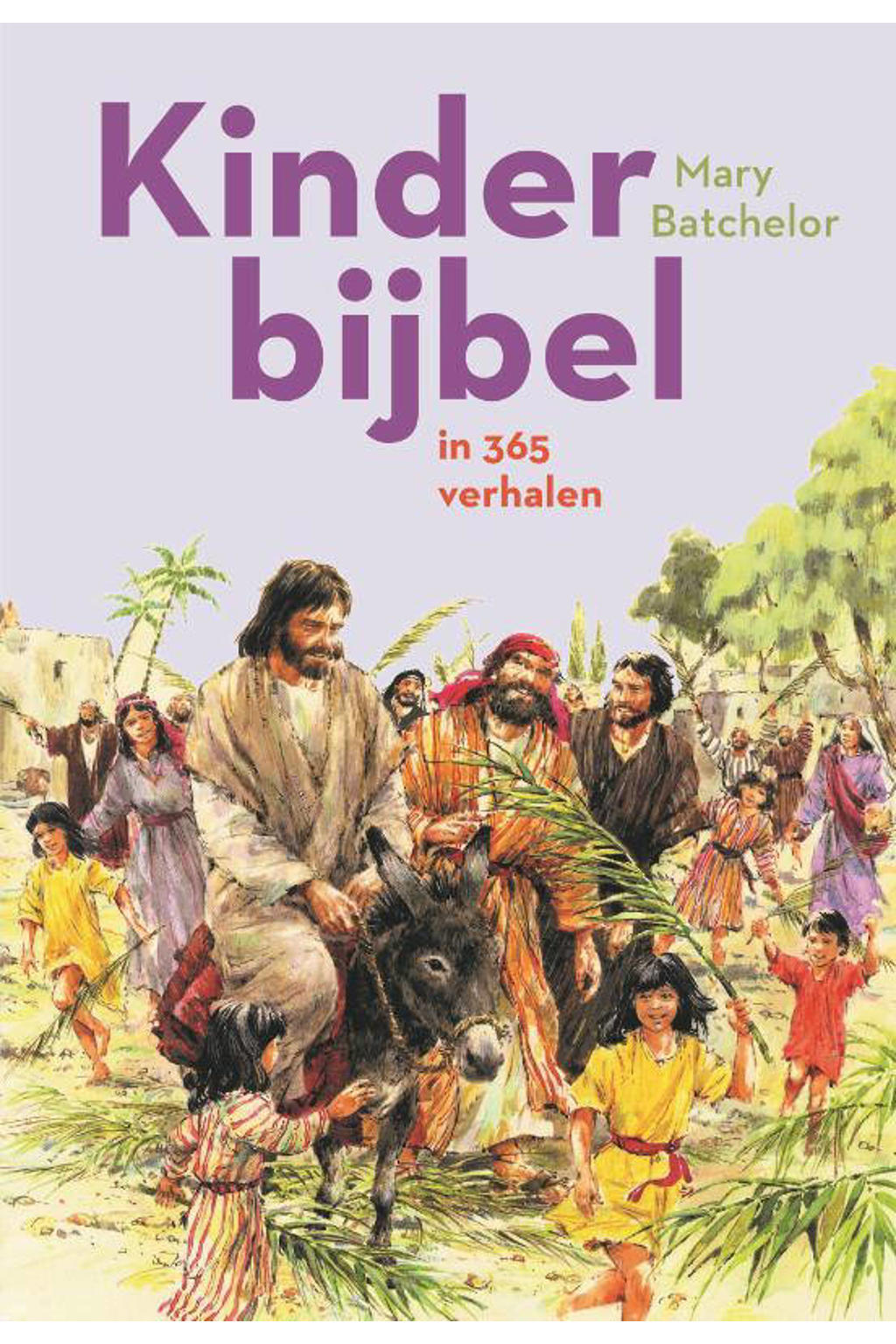 Mary Batchelor Kinderbijbel in 365 verhalen | wehkamp