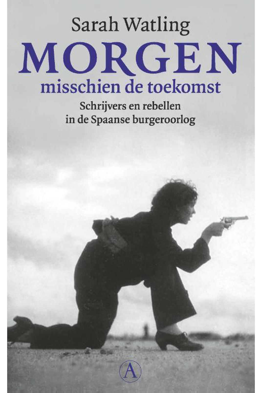Sarah Watling Morgen misschien de toekomst | wehkamp