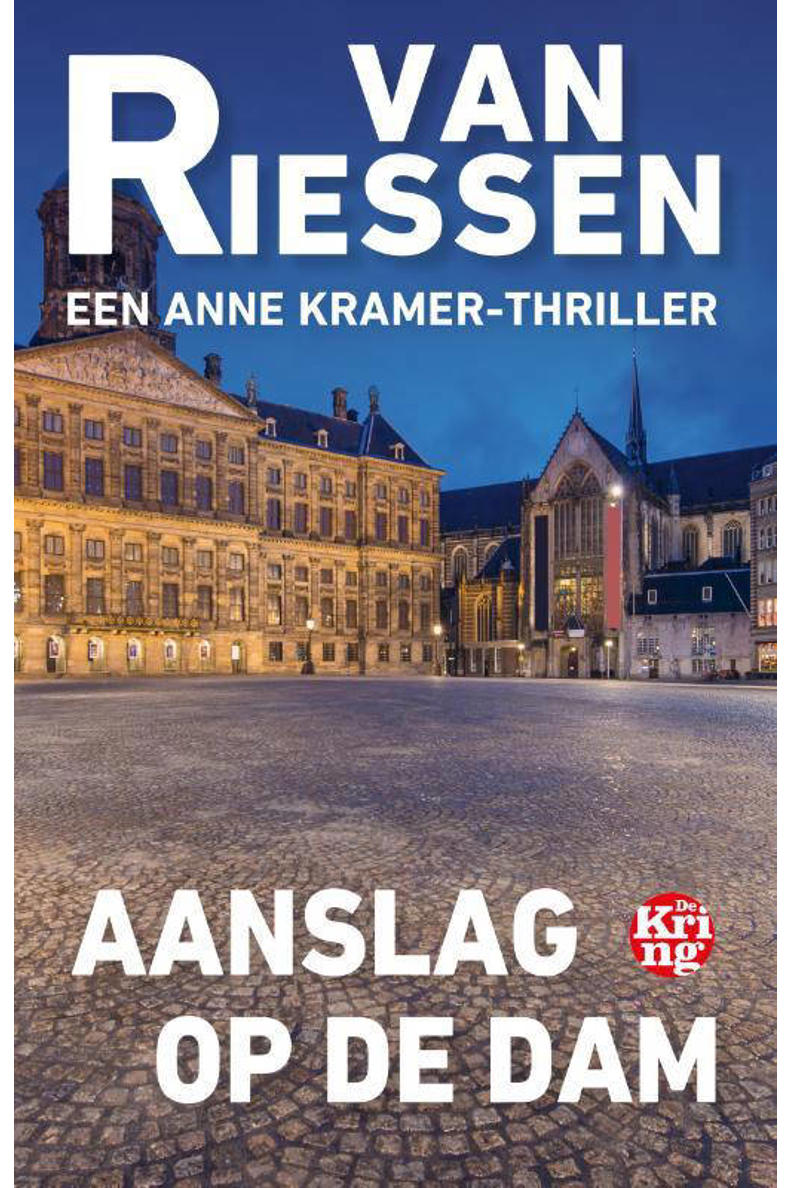 Joop van Riessen Anne Kramer: Aanslag op de Dam | wehkamp