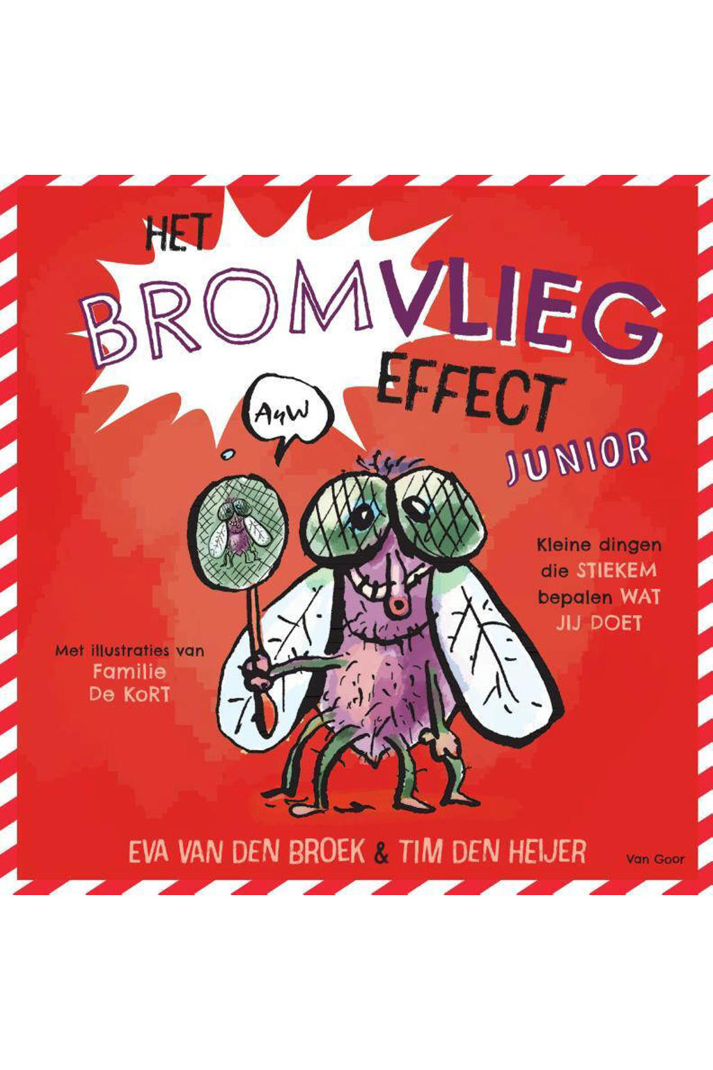 Eva van den Broek en Tim den Heijer Het bromvliegeffect: Het ...
