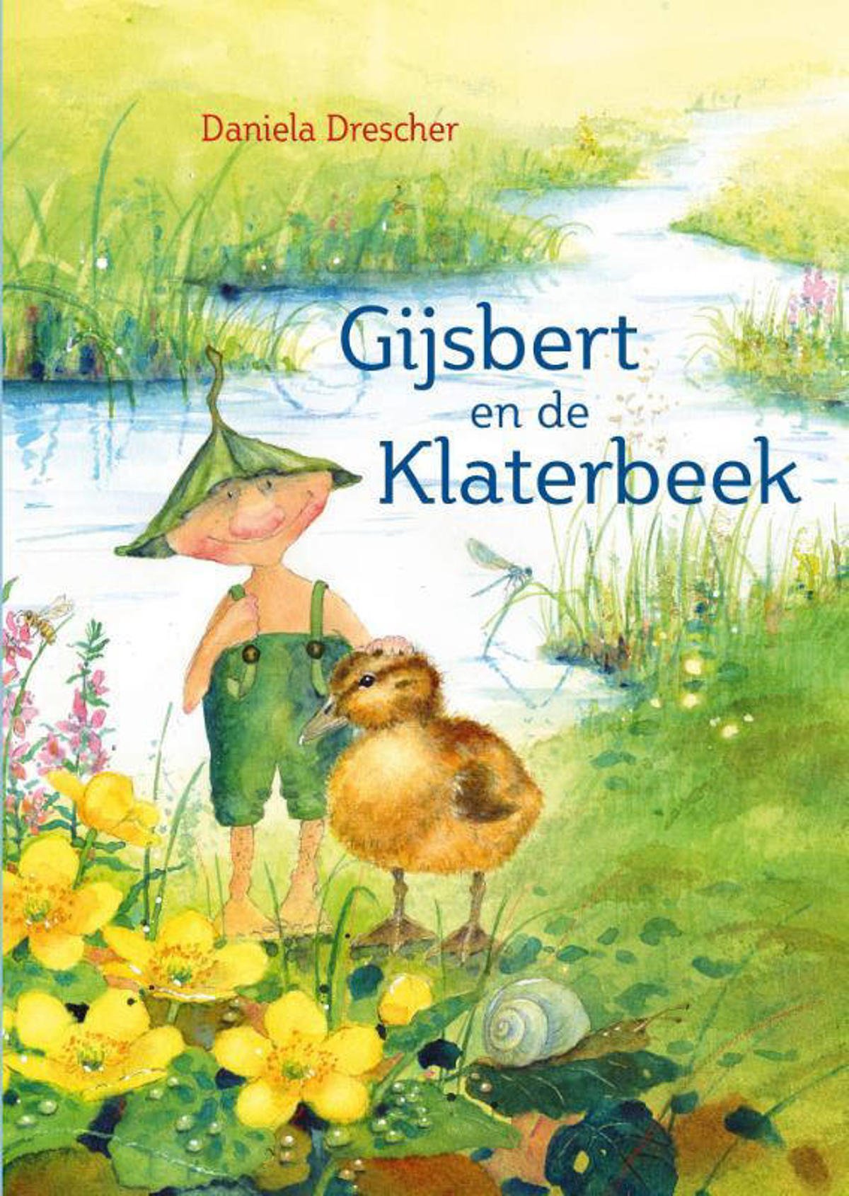 Daniela Drescher Kabouter Gijsbert: Gijsbert en de Klaterbeek | wehkamp