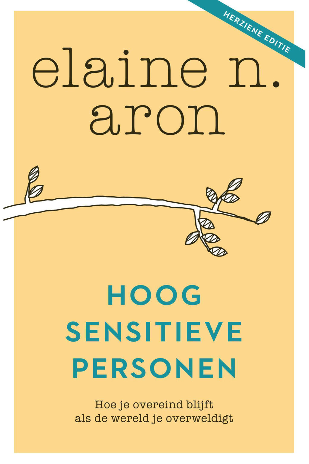 Elaine N. Aron Hoogsensitieve personen | wehkamp