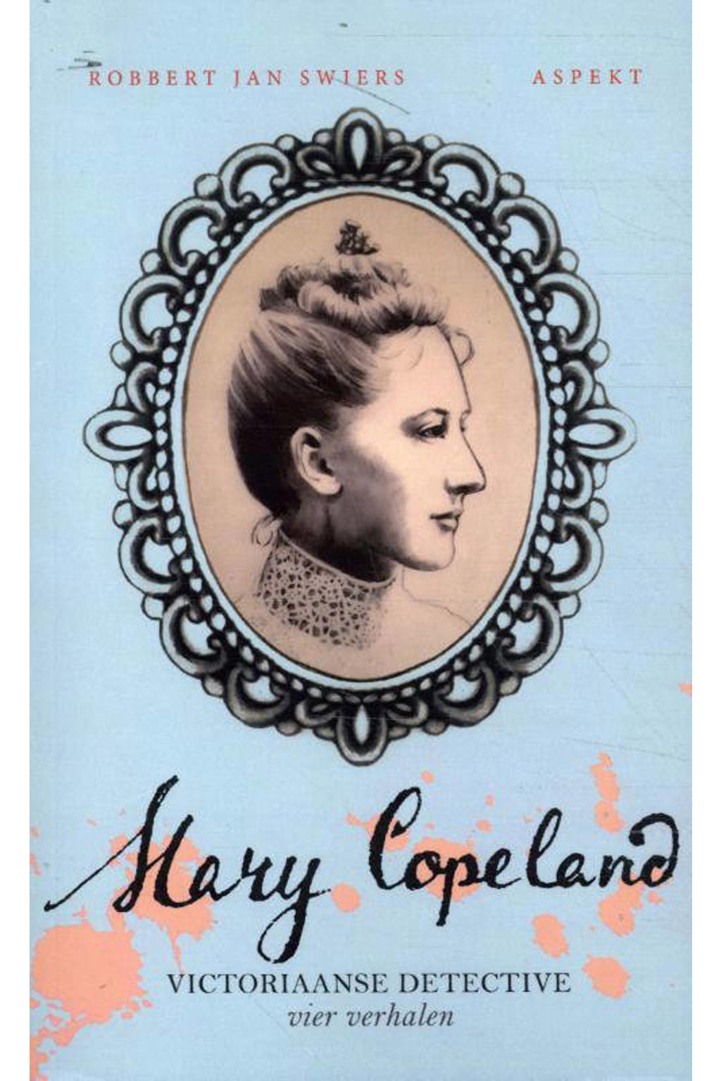Robbert Jan Swiers Victoriaanse detective: Mary Copeland | wehkamp