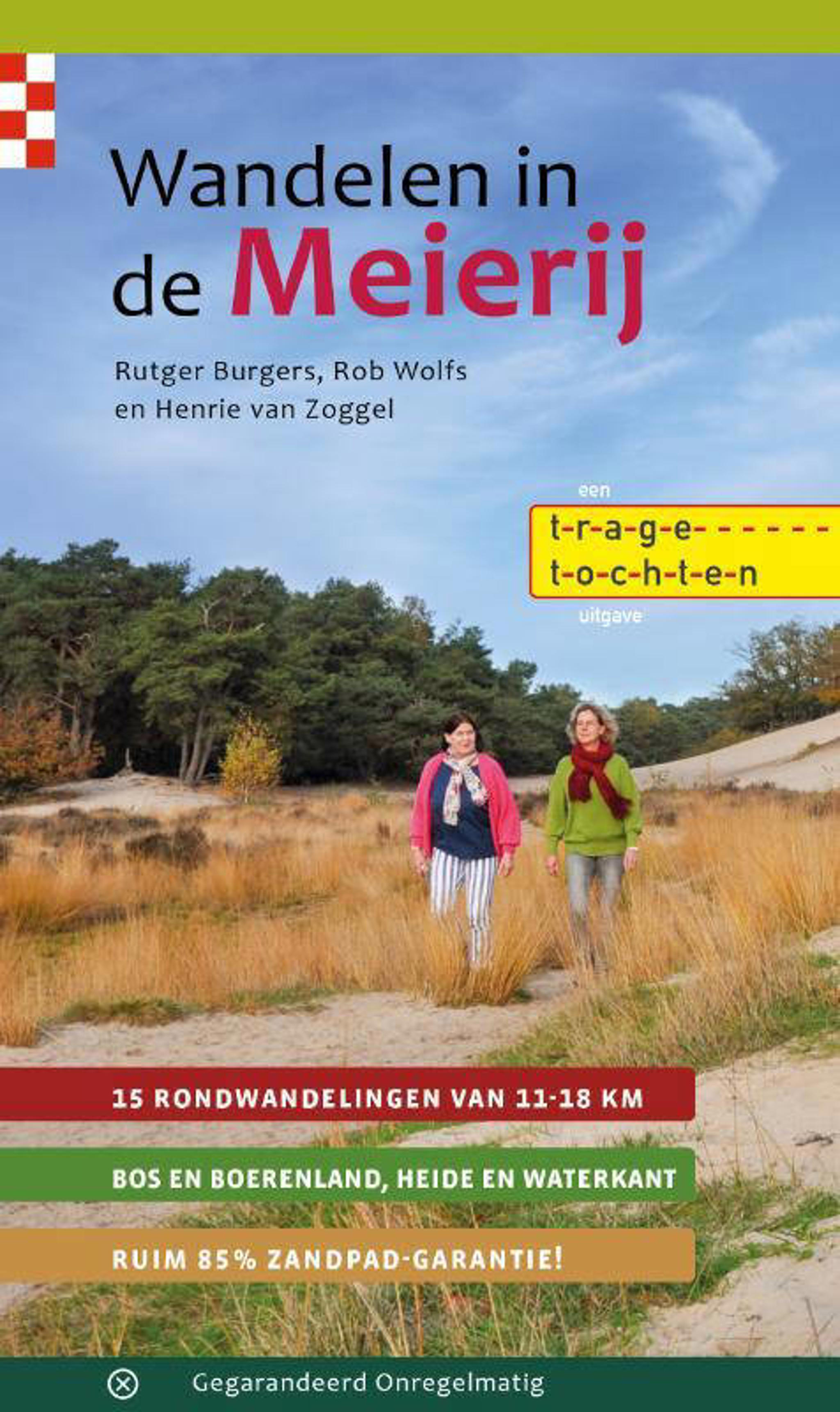 Rutger Burgers, Henrie van Zoggel en Rob Wolfs Wandelen in de Meierij ...