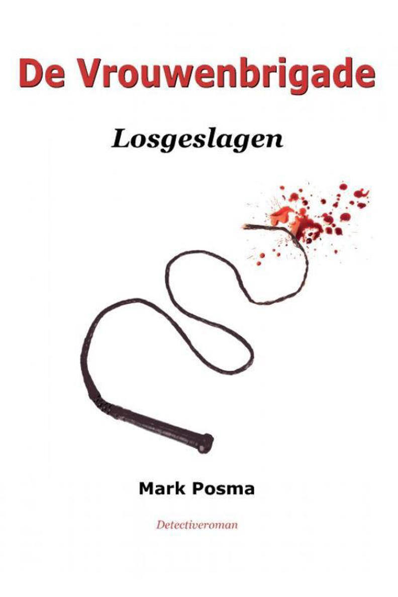 Mark Posma De Vrouwenbrigade kopen? | Morgen in huis | wehkamp