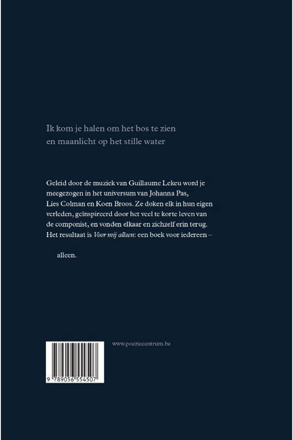 Johanna Pas, Lies Colman en Koen Broos Voor mij alleen | wehkamp