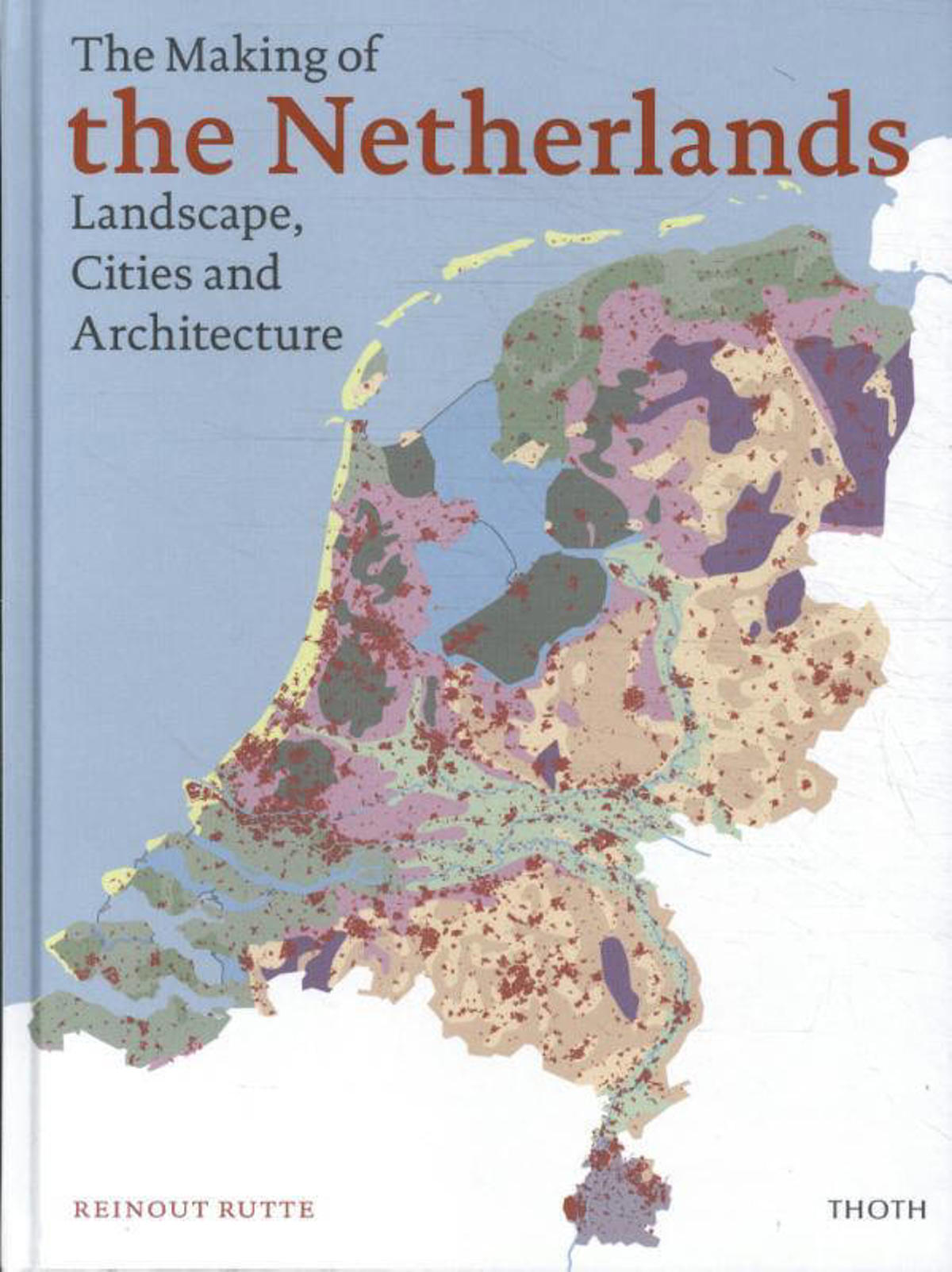 Reinout Rutte The Making of the Netherlands | wehkamp