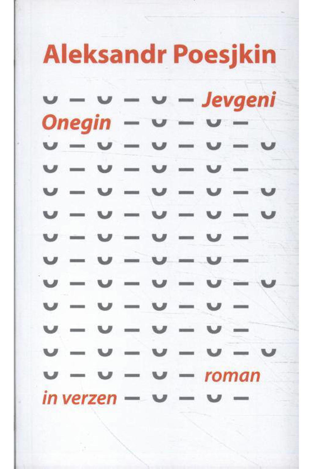 Aleksandr Poesjkin en Arie van der Ent Jevgeni Onegin. | wehkamp