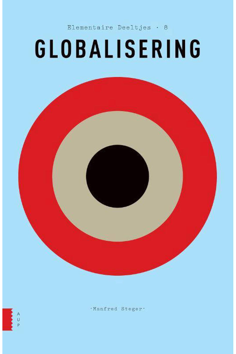 Manfred B. Steger Elementaire Deeltjes: Globalisering | wehkamp