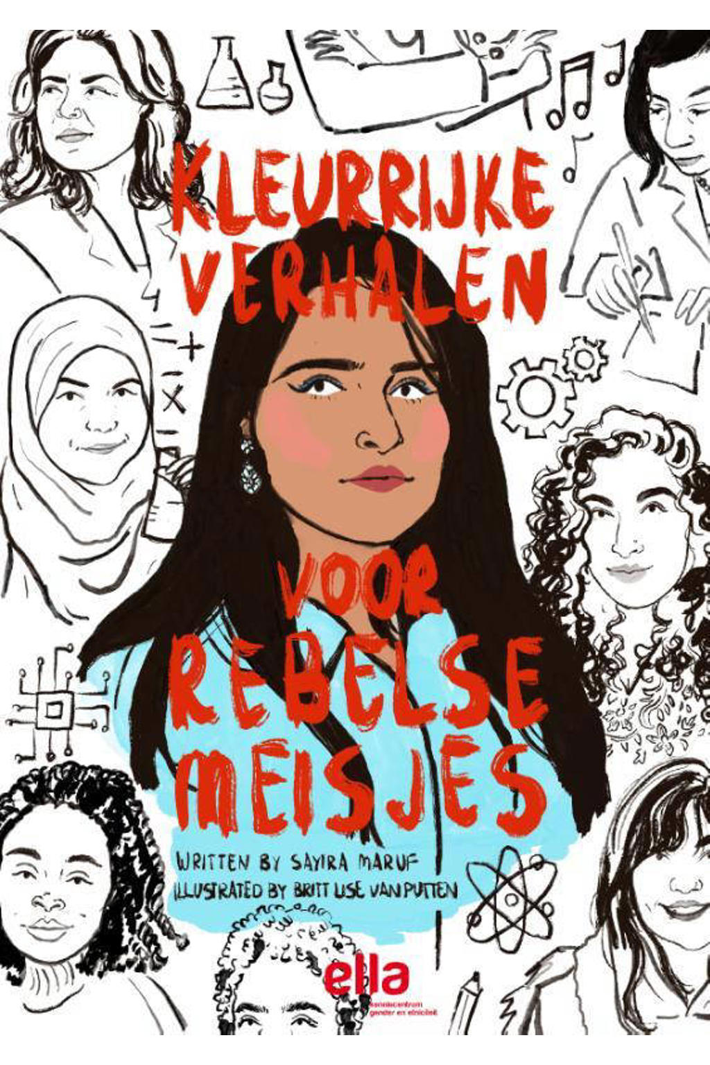 Sayira Maruf en Britt Lise Van Putten Kleurrijke verhalen voor rebelse ...